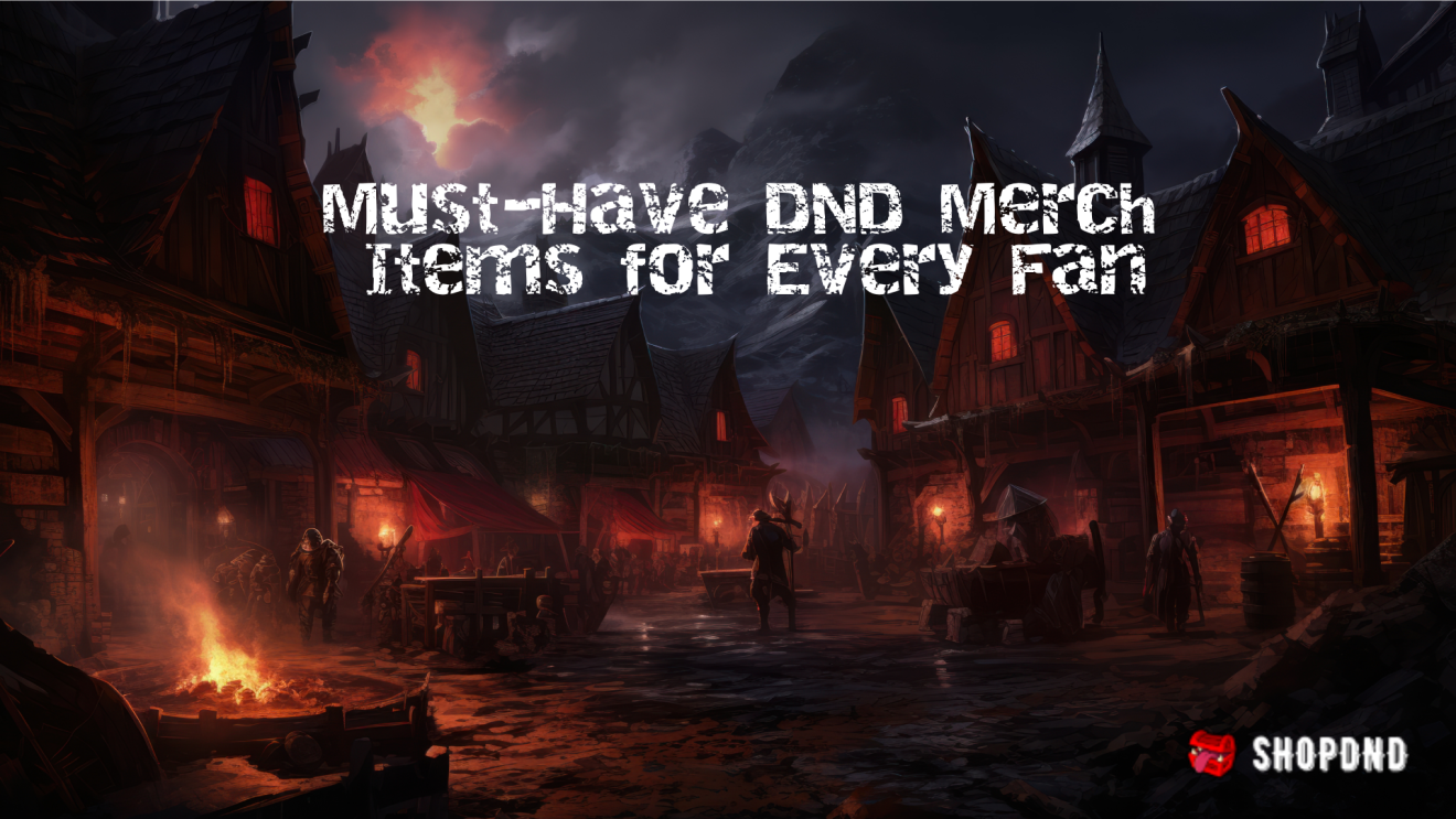 Our List Of Must-Have DND Merch Items For Fans | ShopDND