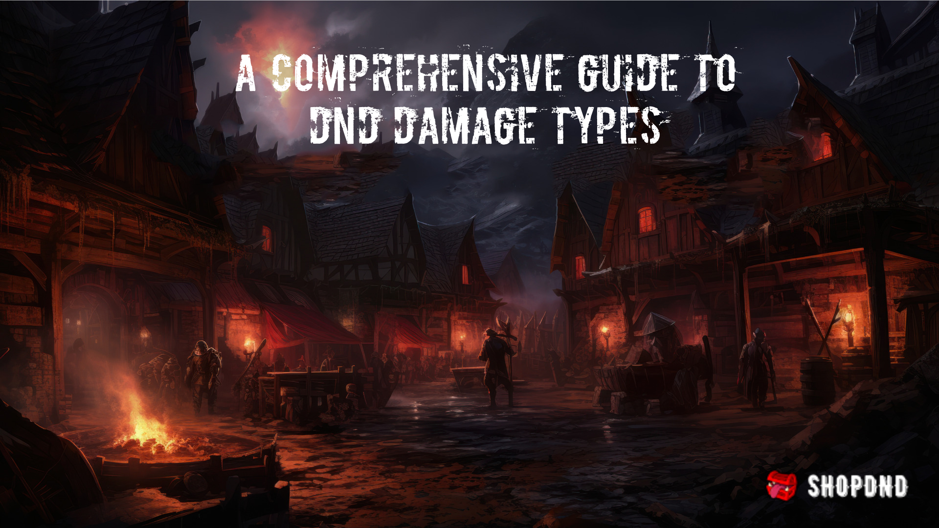 A Comprehensive Guide to DnD Damage Types | ShopDnD