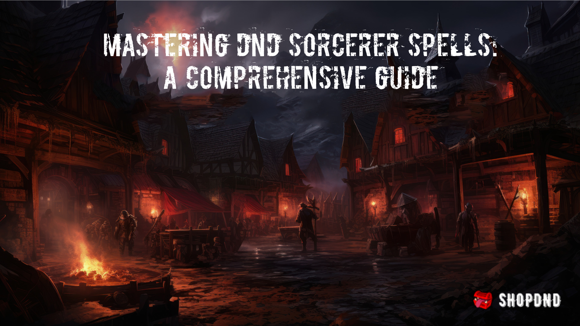 Mastering DnD Sorcerer Spells: A Comprehensive Guide