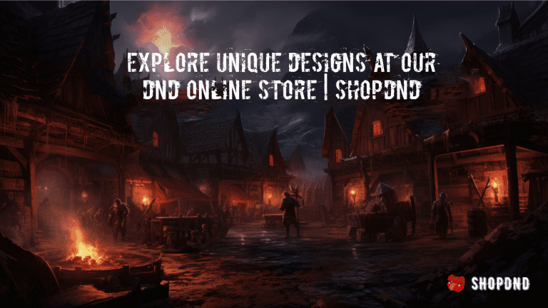 Explore Unique Designs at Our DnD Online Store | ShopDnD