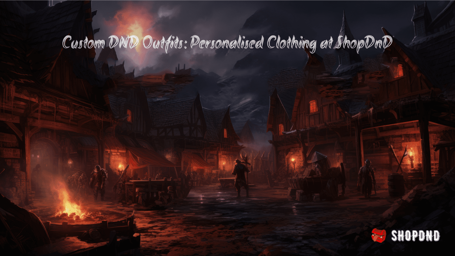Custom DND Outfits: Personalised Clothing at ShopDnD