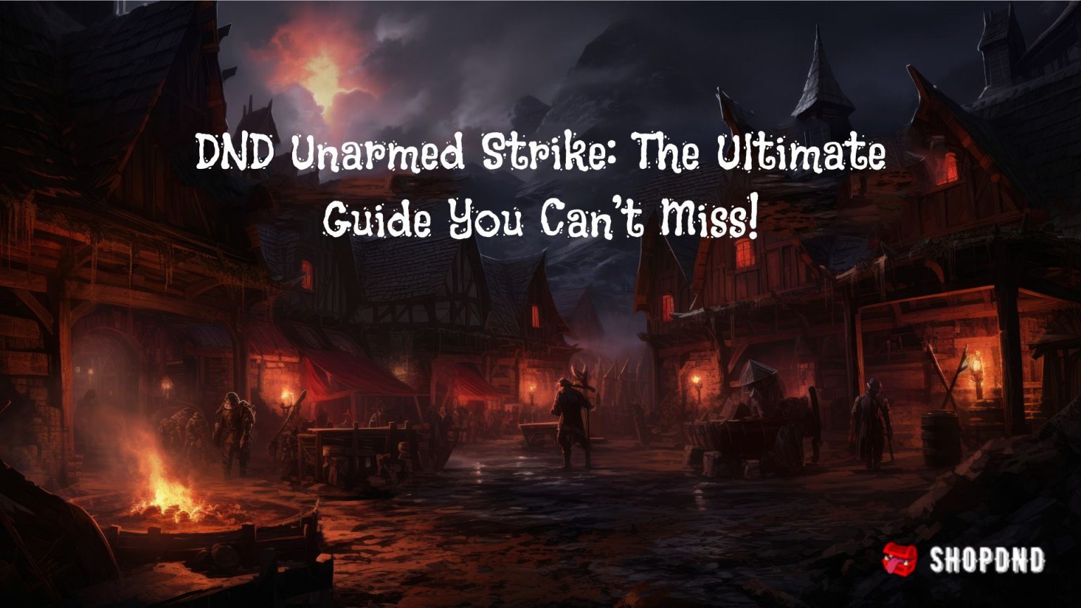 DND Unarmed Strike: The Ultimate Guide You Can’t Miss!
