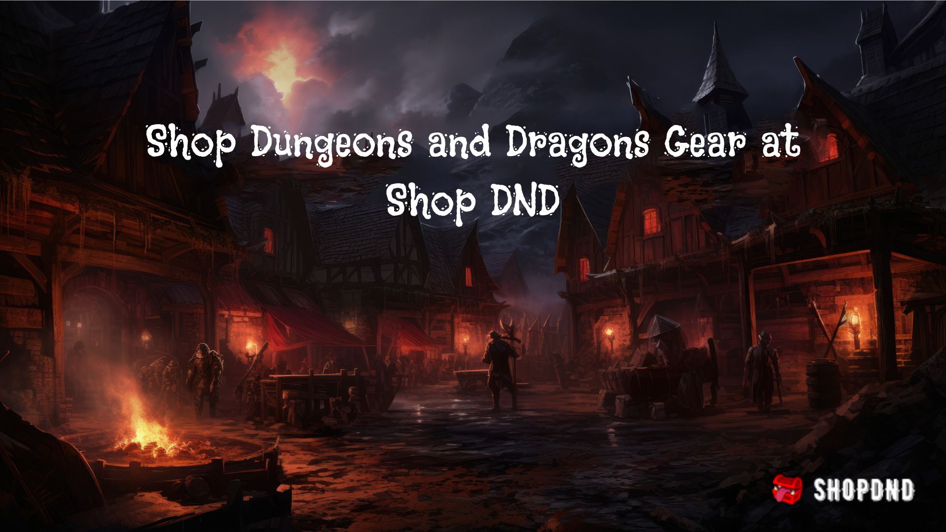 Shop Dungeons and Dragons Gear at Shop DND